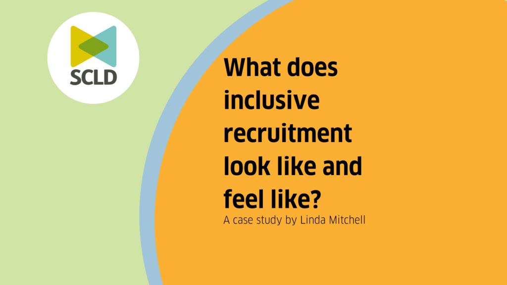 Inclusive Recruitment Case Study - SCLD